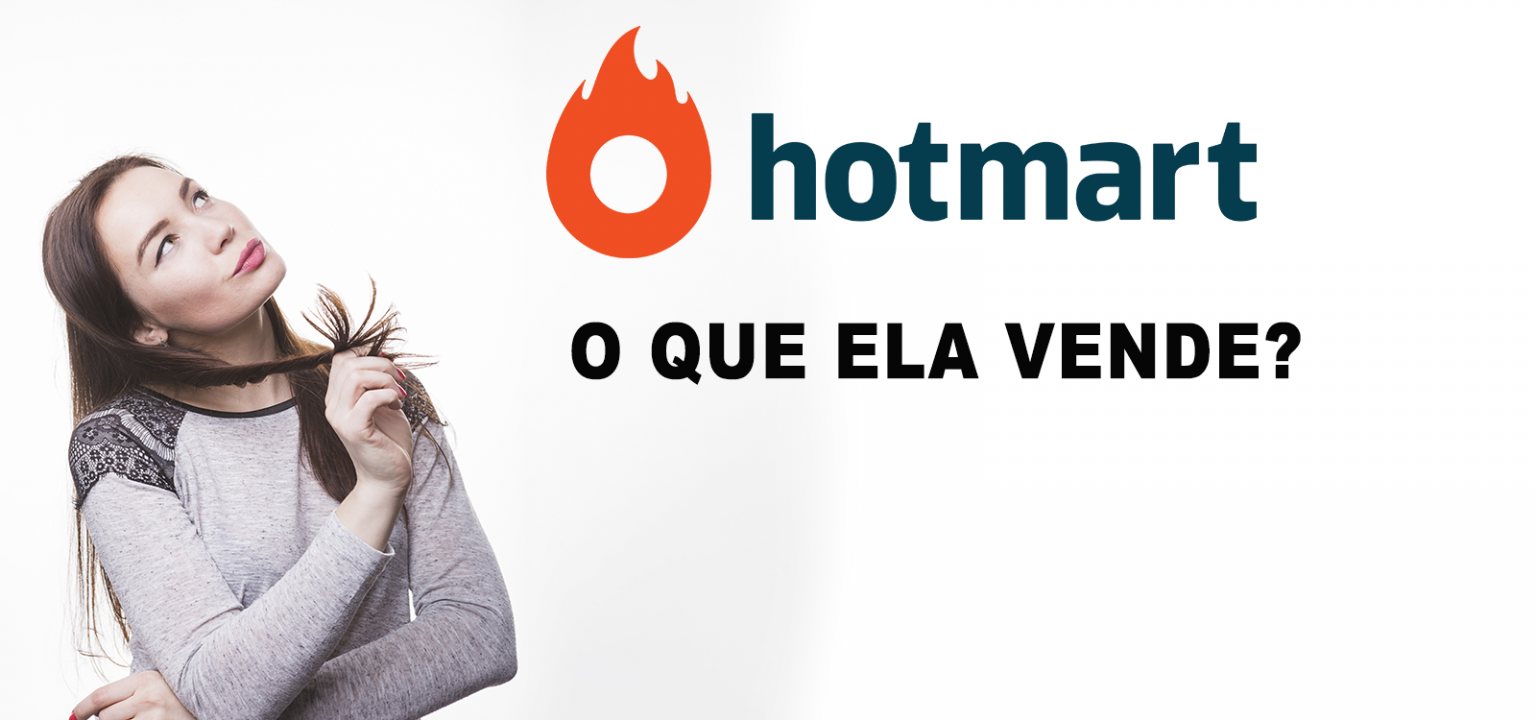 HOTMART – TUDO SOBRE ESSA PLATAFORMA DIGITAL
